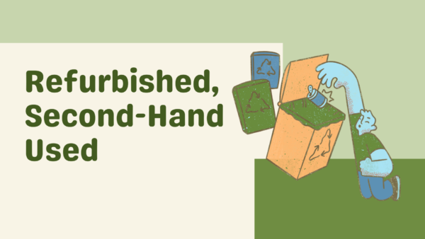 Refurbished vs. Used vs. Second-Hand - The Big Phone Blog